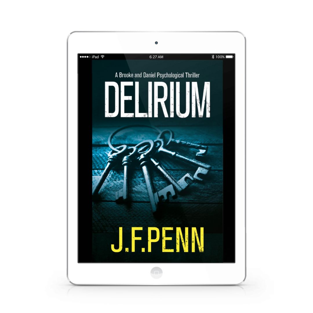 Delirium by J.F. Penn | Brooke and Daniel Crime Thriller #2 – JFPennBooks