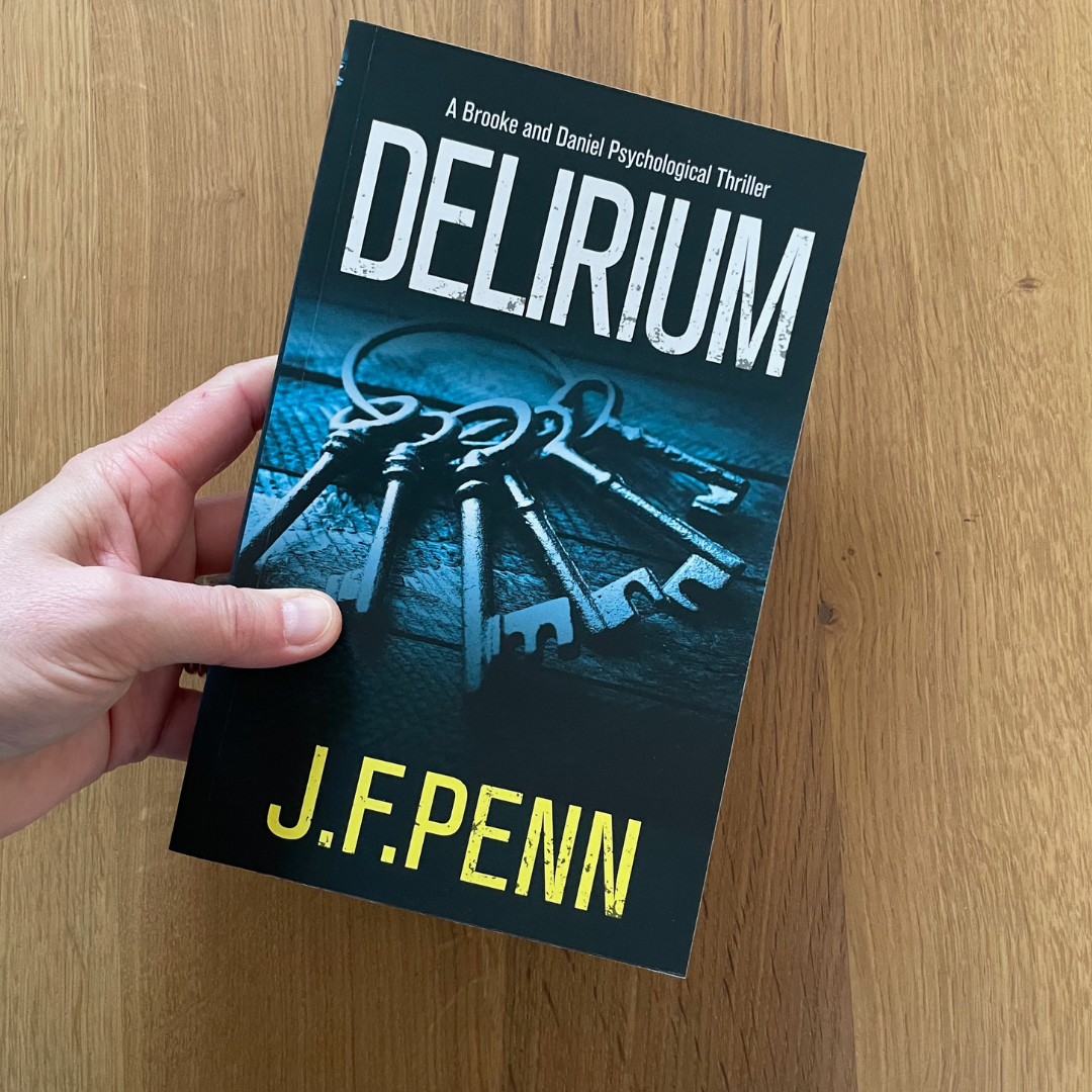 Delirium by J.F. Penn | Psychological Thriller Book 2 – JFPennBooks